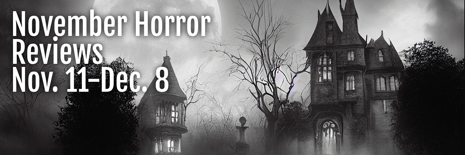 November Horror Reviews