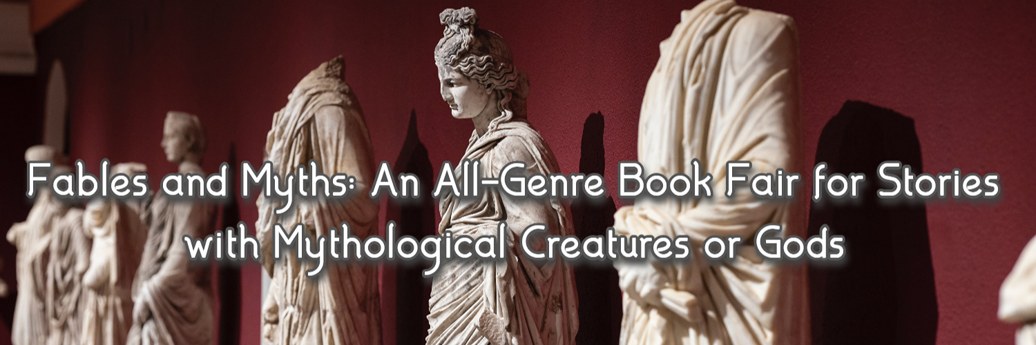Fables and Myths: An All-Genre Book Fair for Stories with Mythological ...