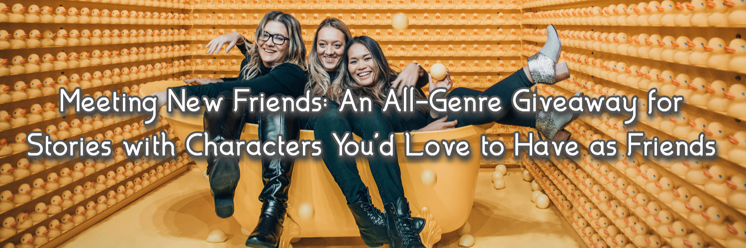Meeting New Friends: An All-Genre Giveaway for Stories with Characters ...